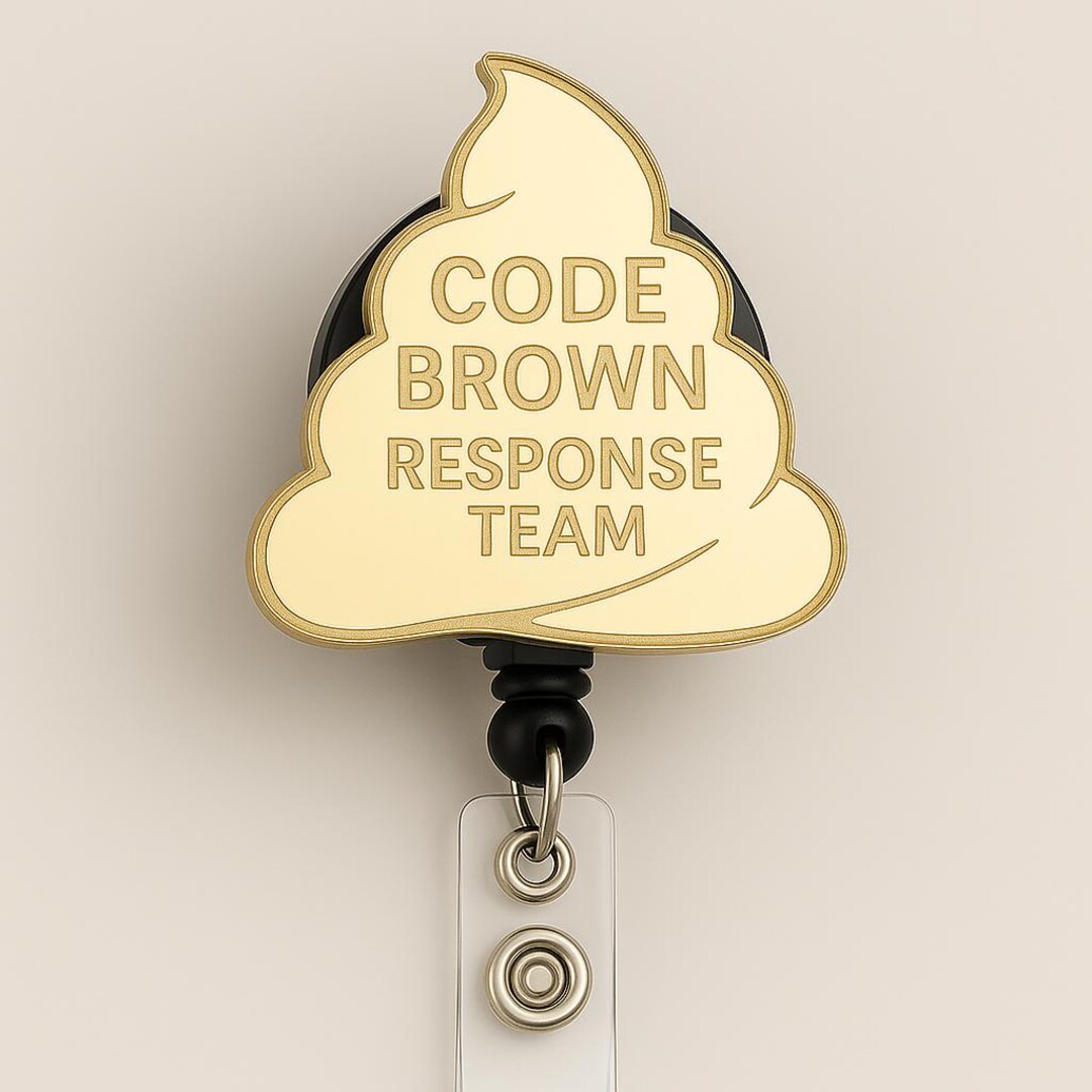 Gold Mirror Poop Badge Reel • Code Brown Response Team • Funny Nurse ...