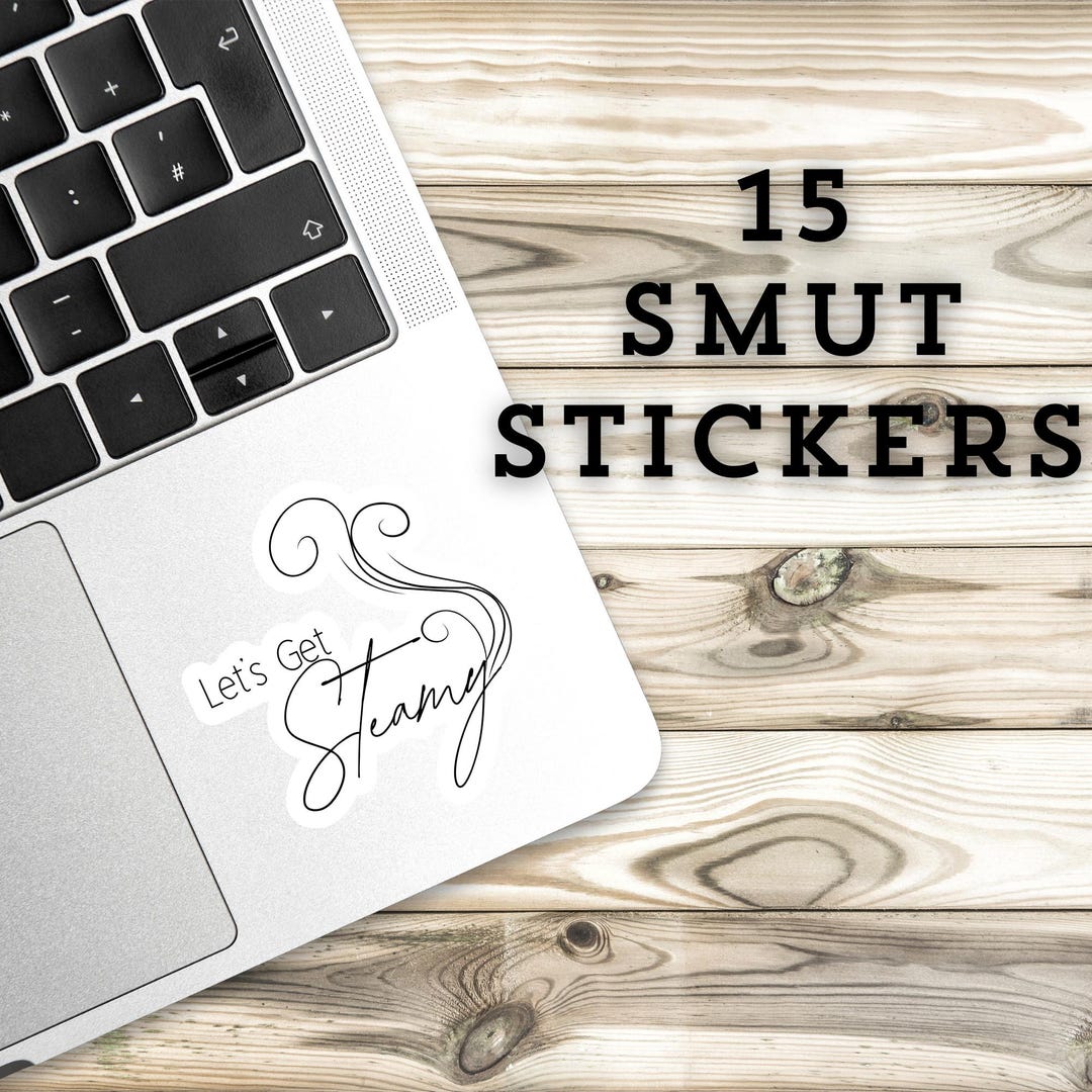 15 Smut Stickers, Spicy Book Stickers, PNG, Printable, Instant Download ...