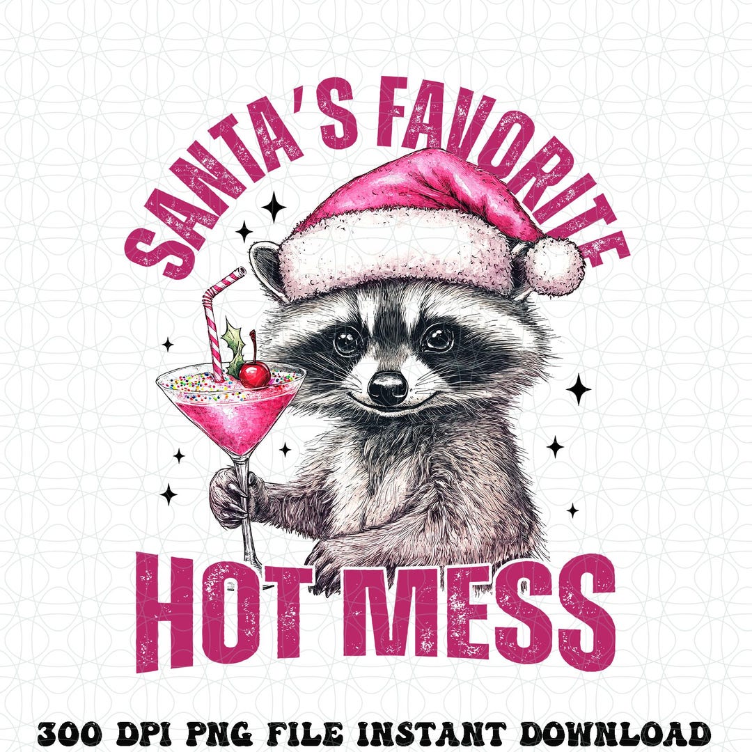 Santa's Favorite Hot Mess Raccoon Christmas Png, Christmas Raccoon Png ...
