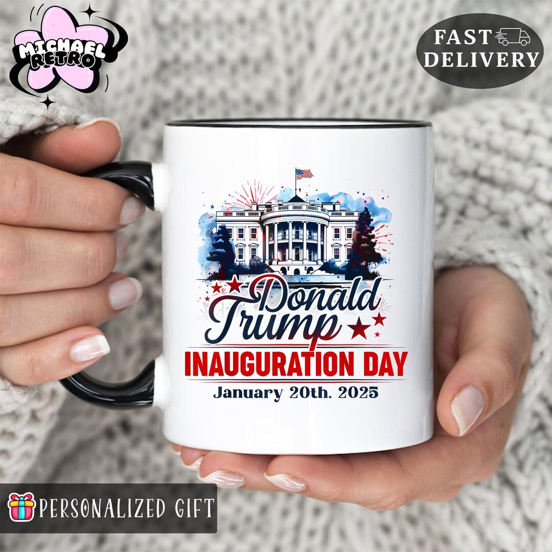 Donald Trump Inauguration Day 2025 Mug, 47th US President Inauguration ...