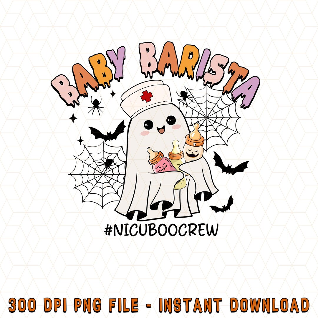 Halloween NICU Nurse Png, Neonatal ICU Nurse Png, Baby Barista Spooky ...