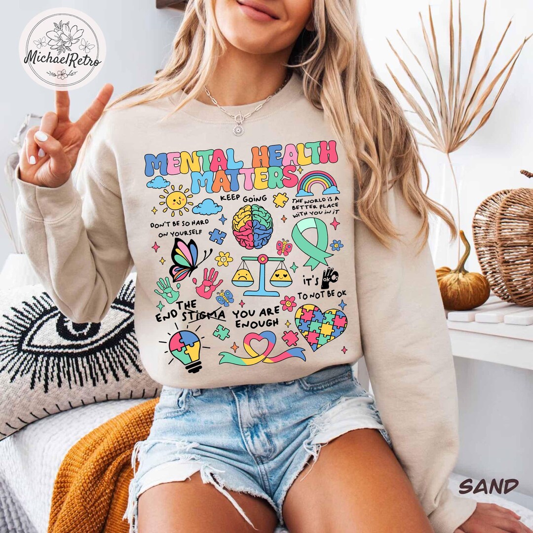 Be Kind to Your Mind Mental Health Matters Sweatshirt, Mental Health Shirt, Be Kind to Your Mind ...