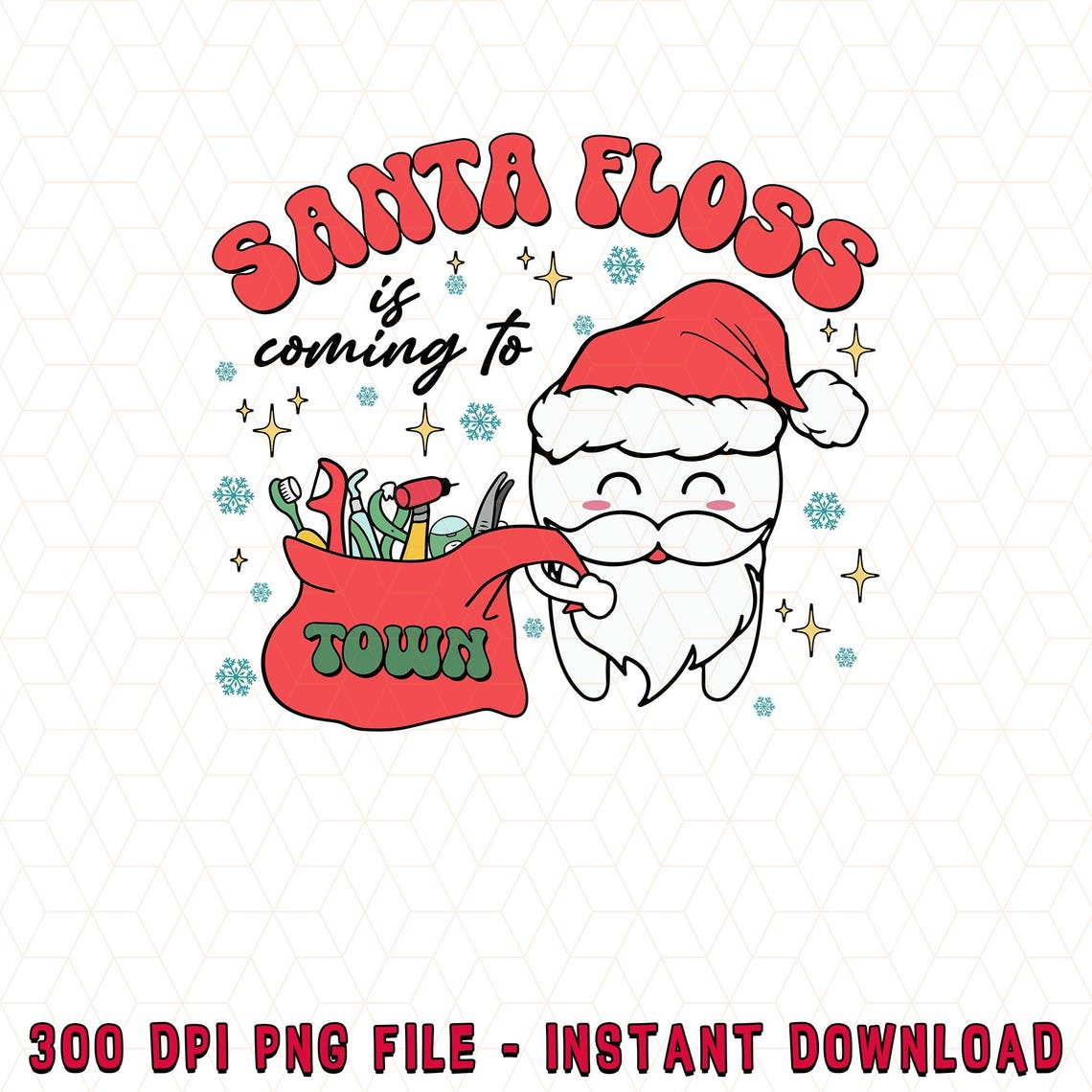 Santa Floss is Coming to Town Png, Funny Christmas Dental PNG ...