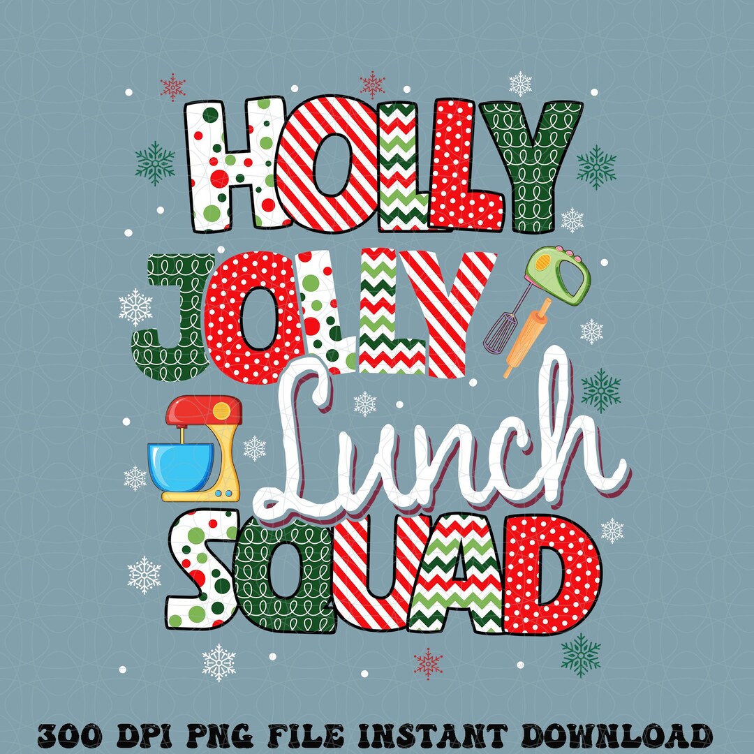 Holly Jolly Lunch Lady Squad Christmas Png,school Cafeteria Christmas ...