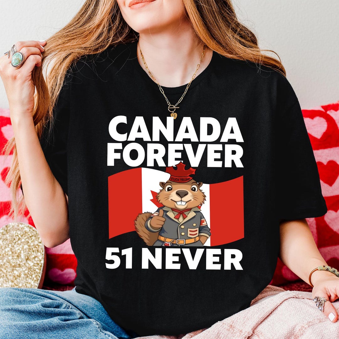 Canada Forever 51 Never Anti Trump Sweatshirt, Proud Canadian Shirt ...