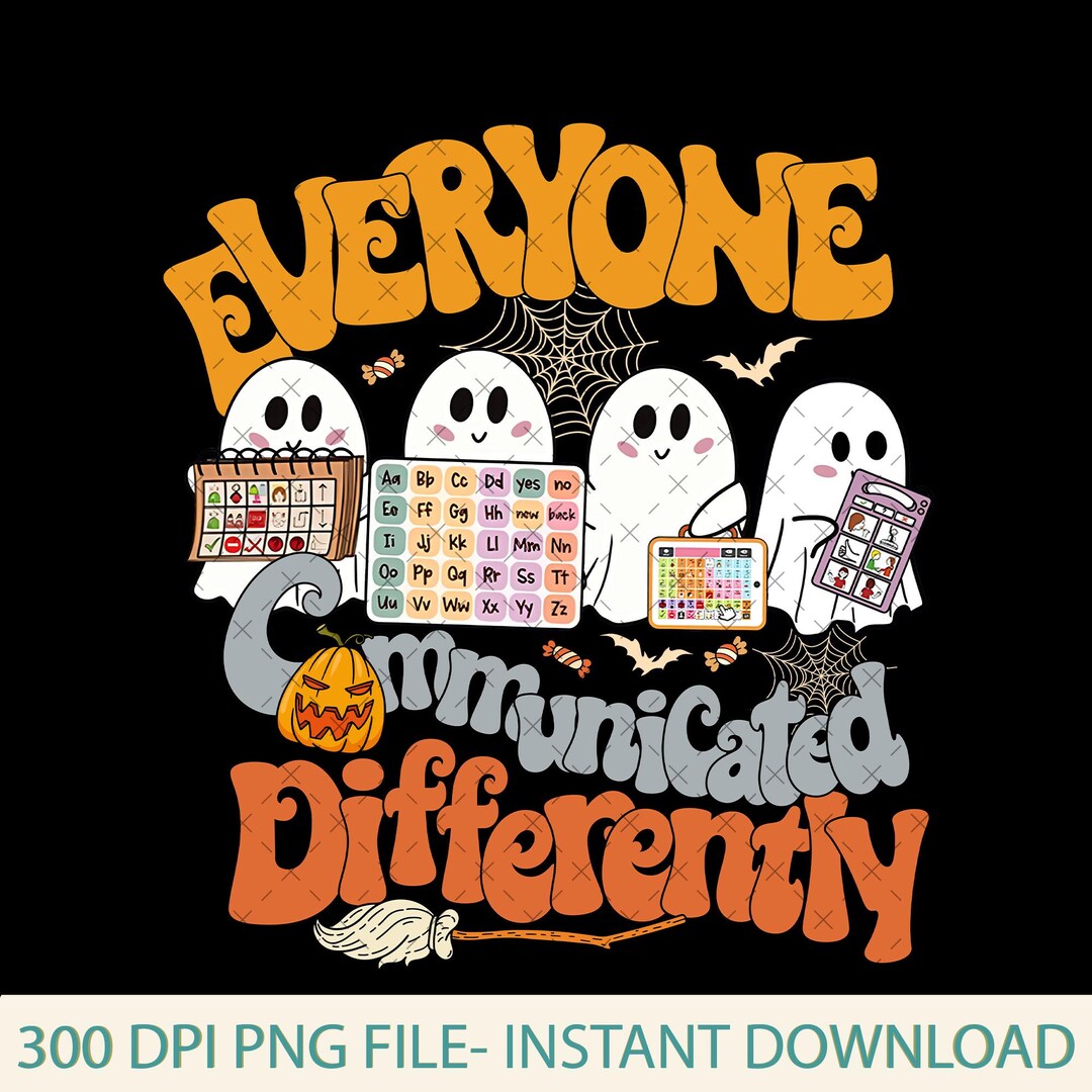 Everyone Communicated Differently Speech PNG, Halloween SLP Png, Speech ...