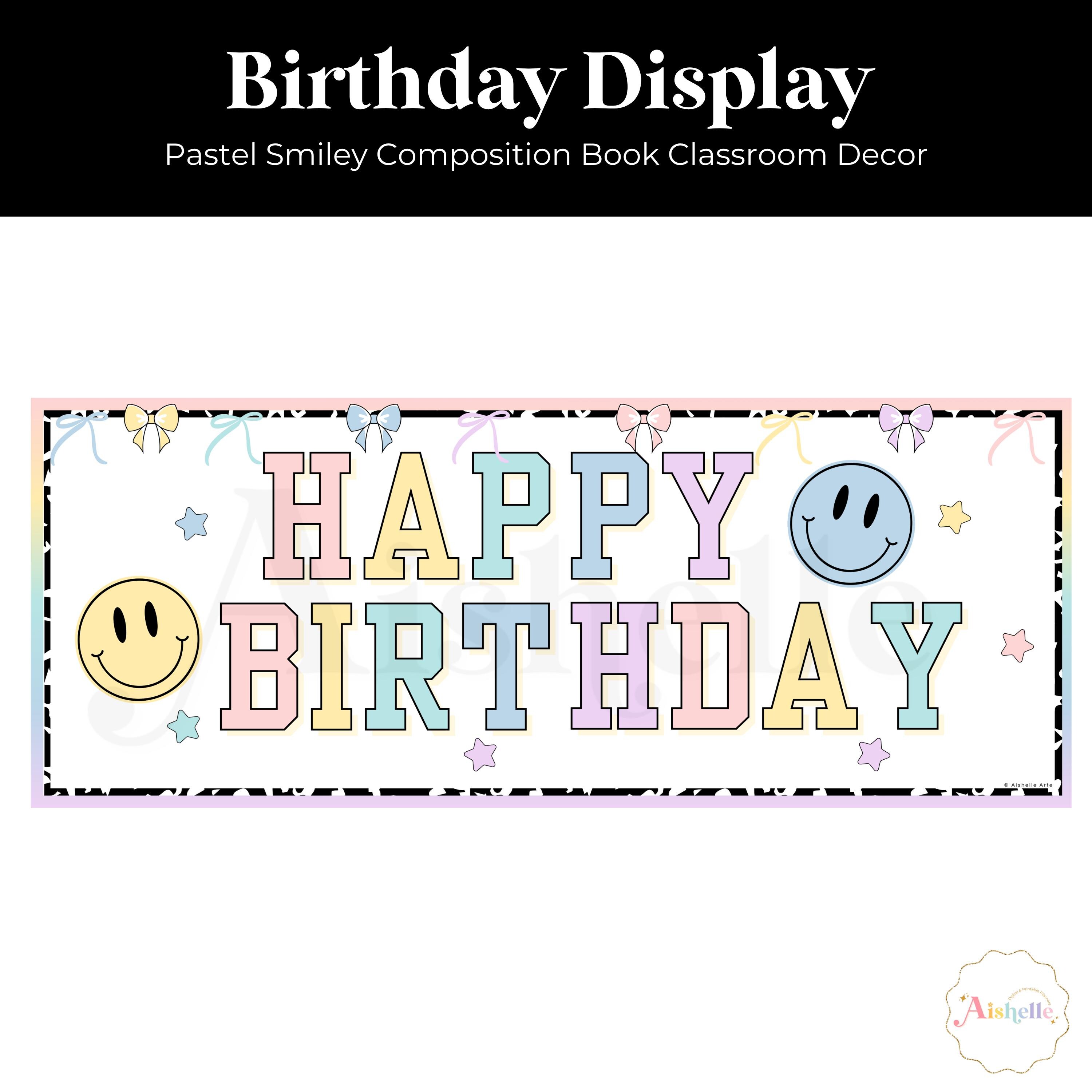 Printable Classroom Birthday Display | Pastel Smiley Composition ...