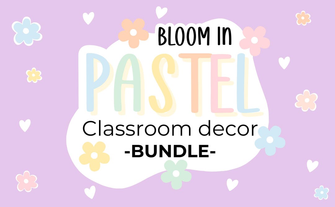 EDITABLE Pastel Classroom Decor Bundle - Bloom in Pastel | PERSONAL USE ...
