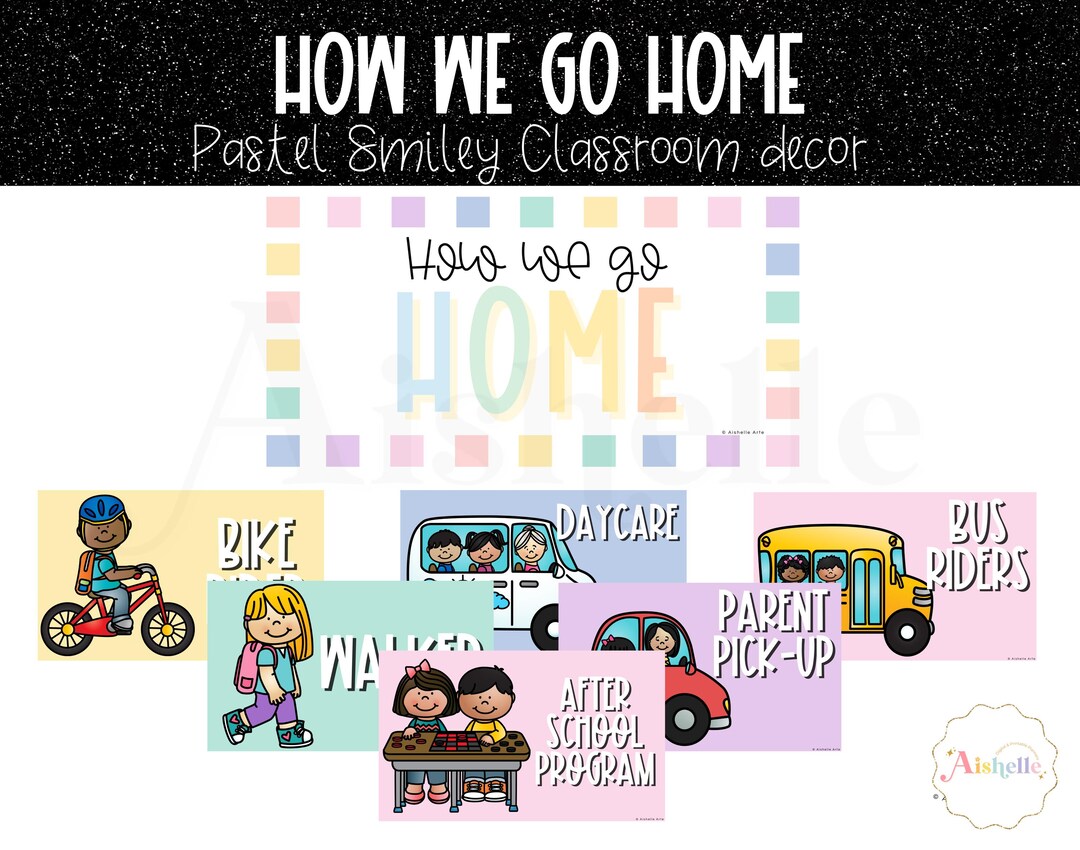 Pastel How We Go Home Dismissal Chart Template Pastel Smiley Classroom ...