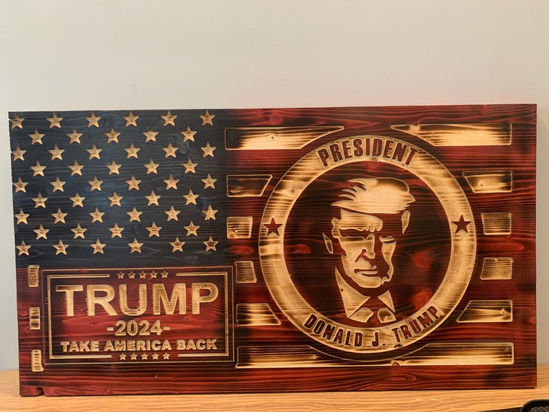 Trump 2024 Wooden American Flag | 30”x16” Handcrafted Rustic Carved ...