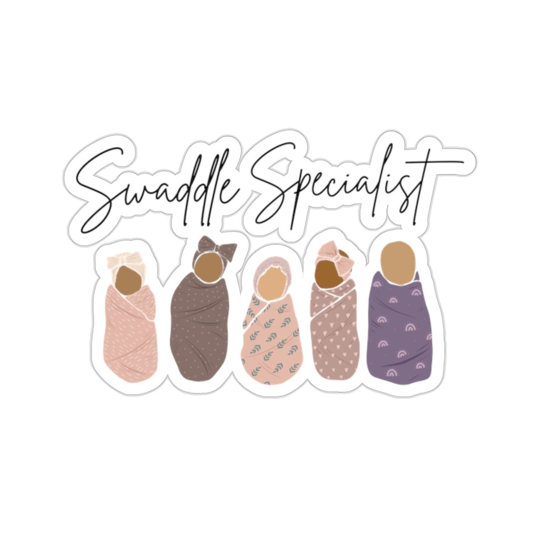 Swaddle Specialist Baby Kiss-cut Sticker, NICU Baby Nurse Sticker ...