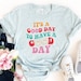 It's A Good Day to Have A Good Day T-shirt, Positive Quote Shirt, Good ...