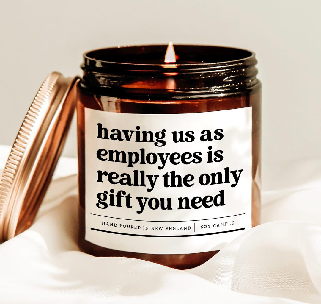 Having Us as Employees is Really the Only Gift You Need Candle, Funny ...