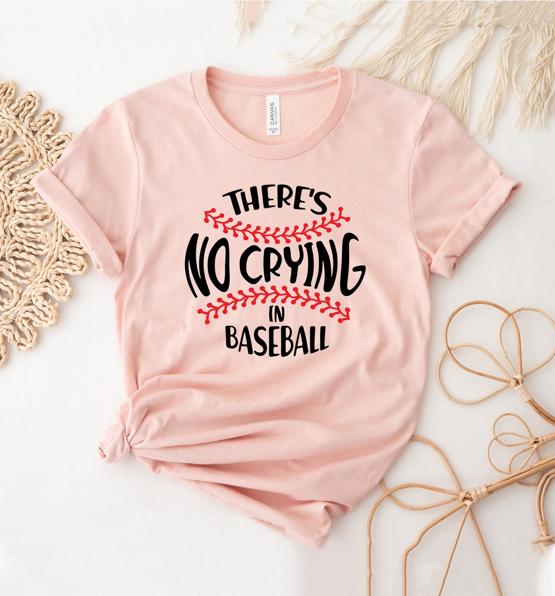 There's No Crying in Baseball T-shirt, Baseball Shirt, Baseball Mom Tee ...