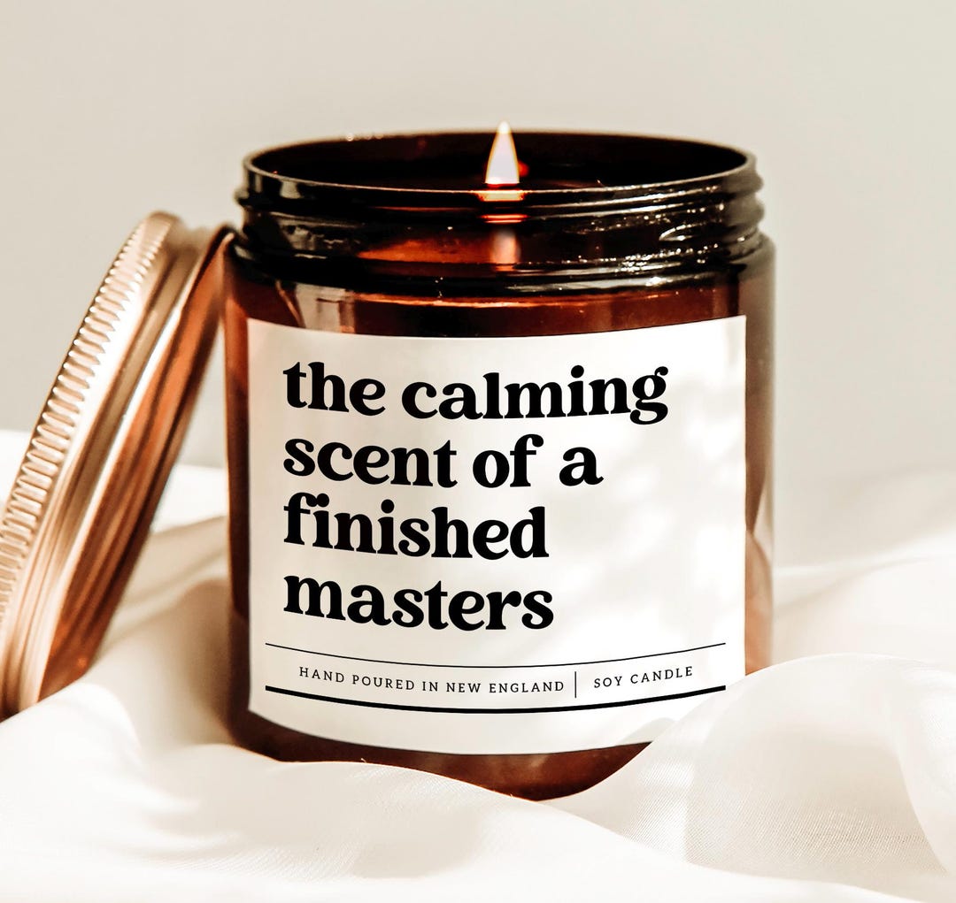 The Calming Scent of A Finished Masters Candle, Masters Degree Gift ...