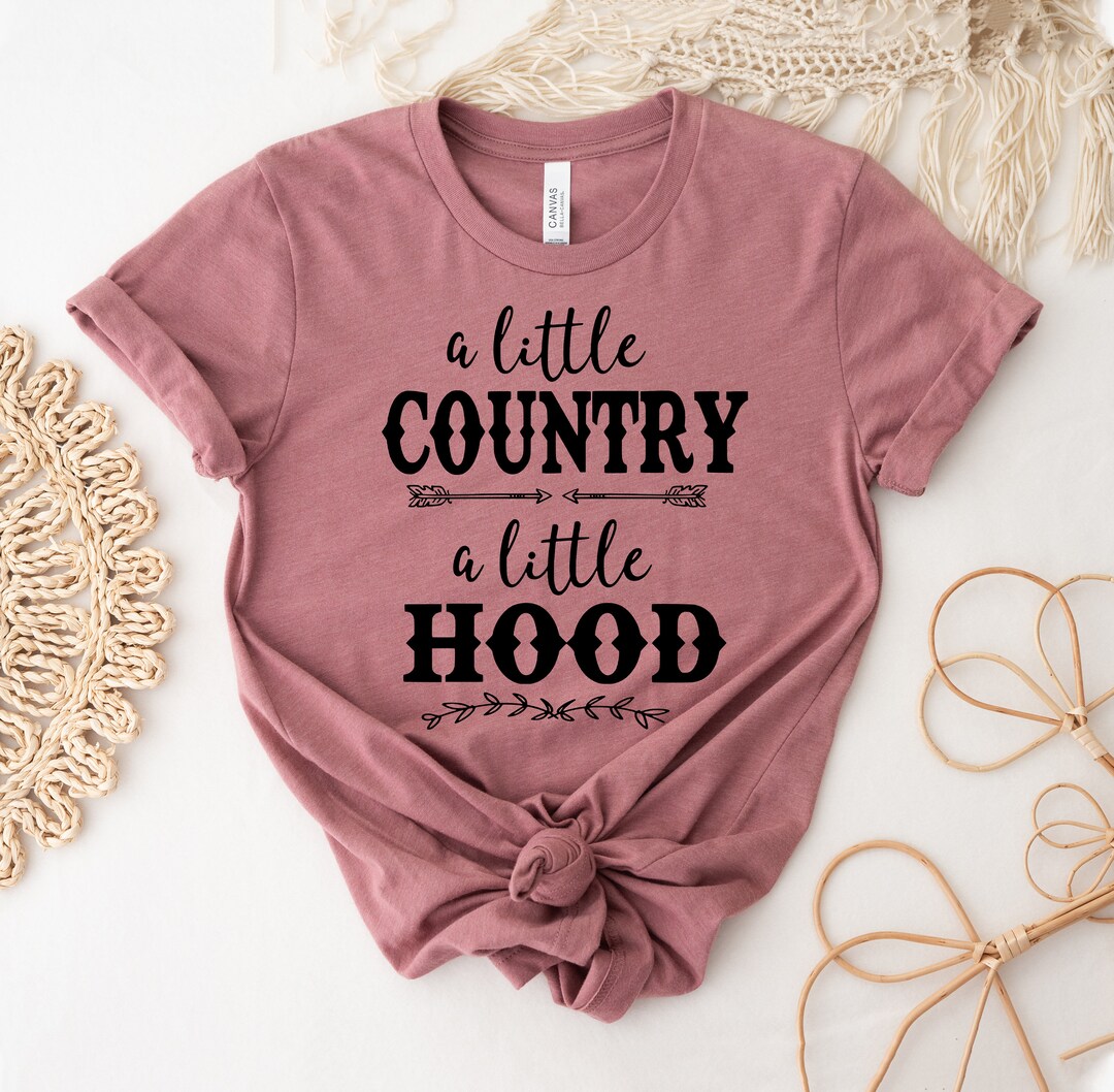 A Little Country T-shirt, A Little Hood T-shirt, Adventure Shirt ...
