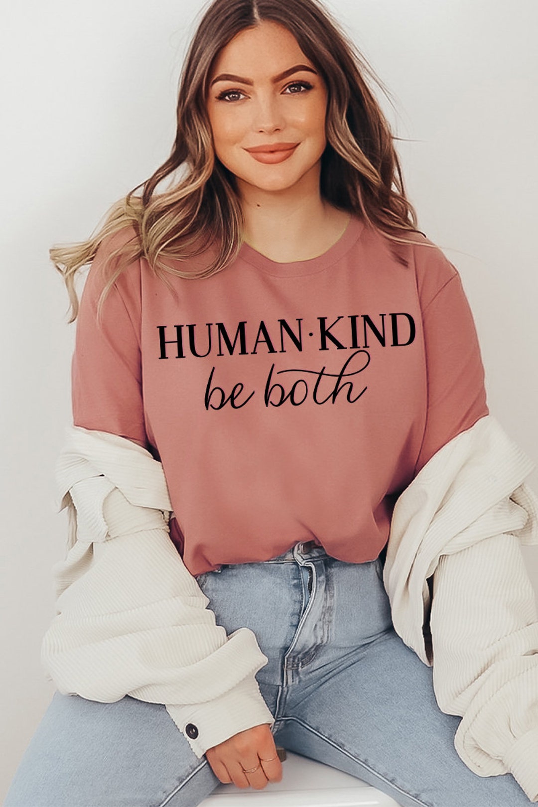 Human Kind Be Both T-shirt, Kindness Shirt, Positive Thinking Tee ...