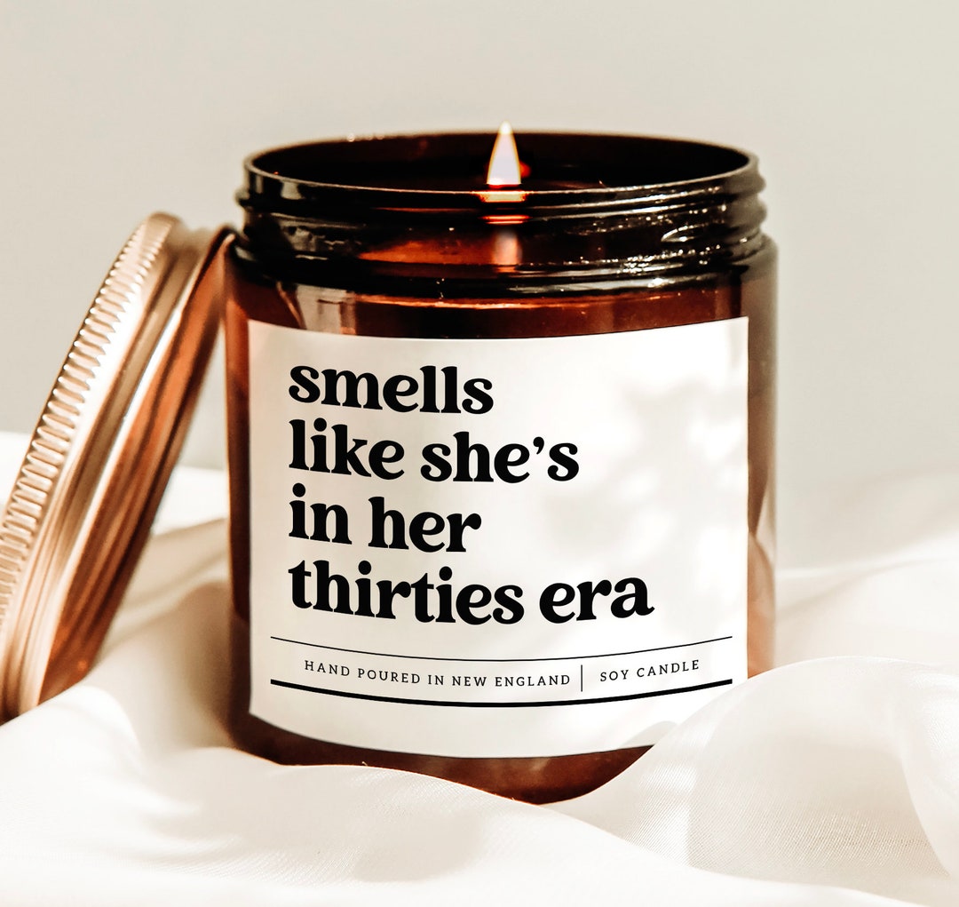Smells Like She's in Her Thirties Era Candle, 30th Birthday Gift ...