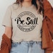 Be Still T-shirt, the Lord Will Fight for You Shirt, Feminist Shirts ...