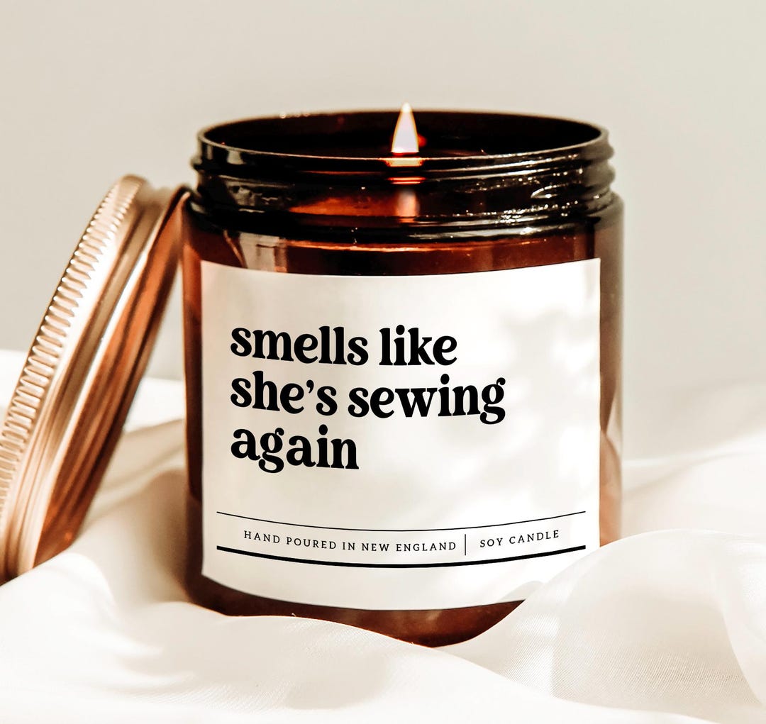 Smells Like She's Sewing Again Candle, Sewing Hobby Candle, Funny Sewer ...