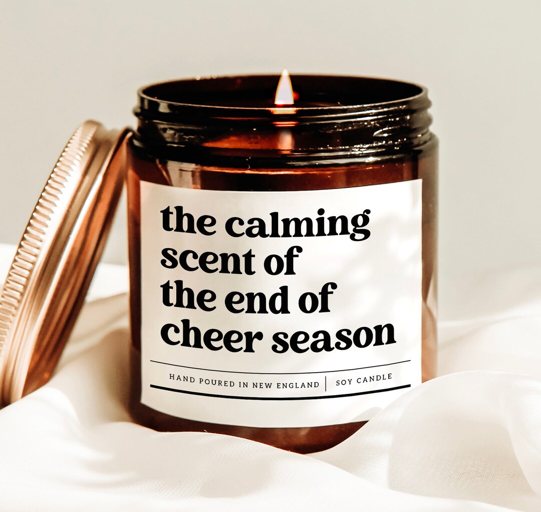 The Calming Scent of the End of Cheer Season Candle, Cheer Mom Gift ...