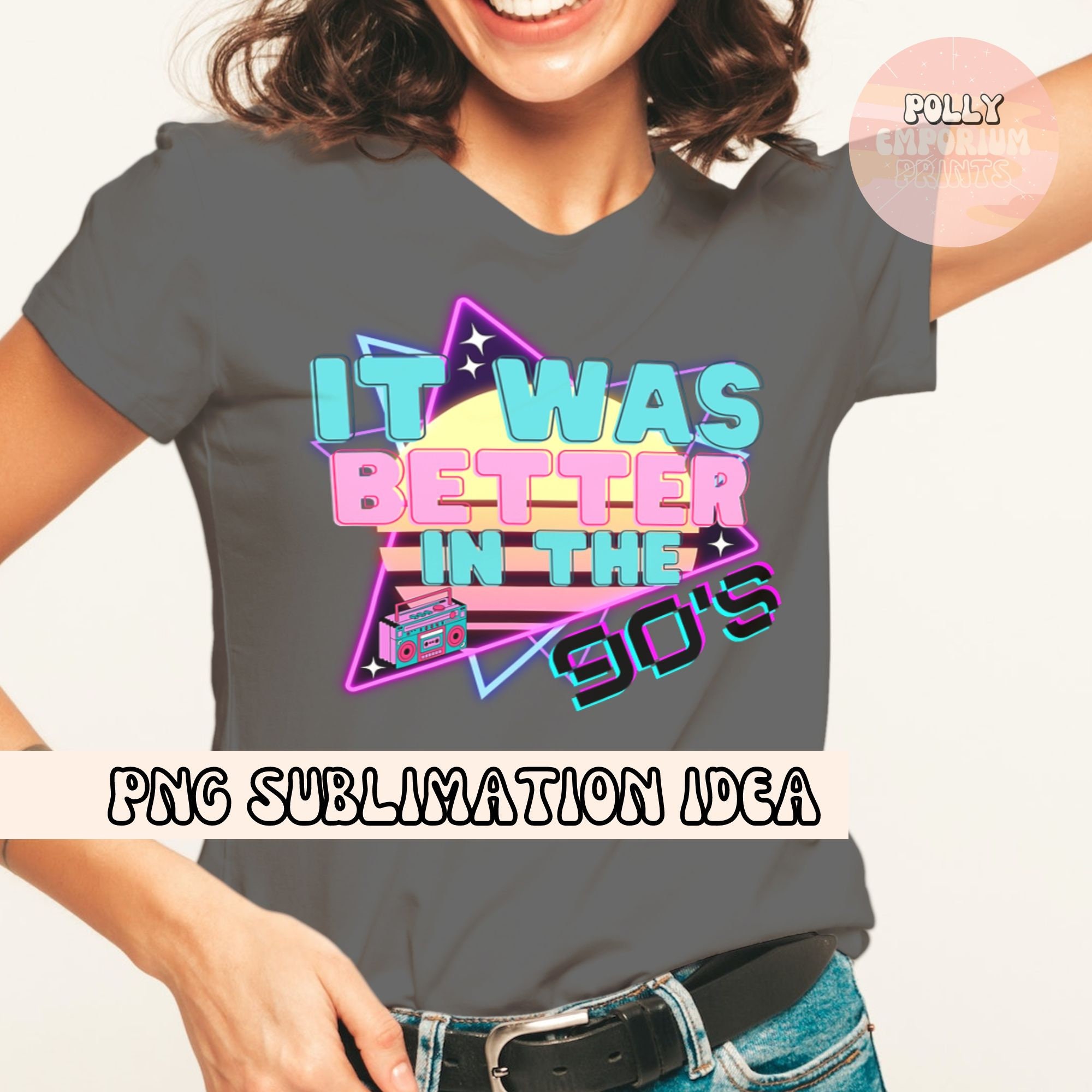 It Was Better in the 90's Png, 90s Png, 90's Retro Sublimation Design ...