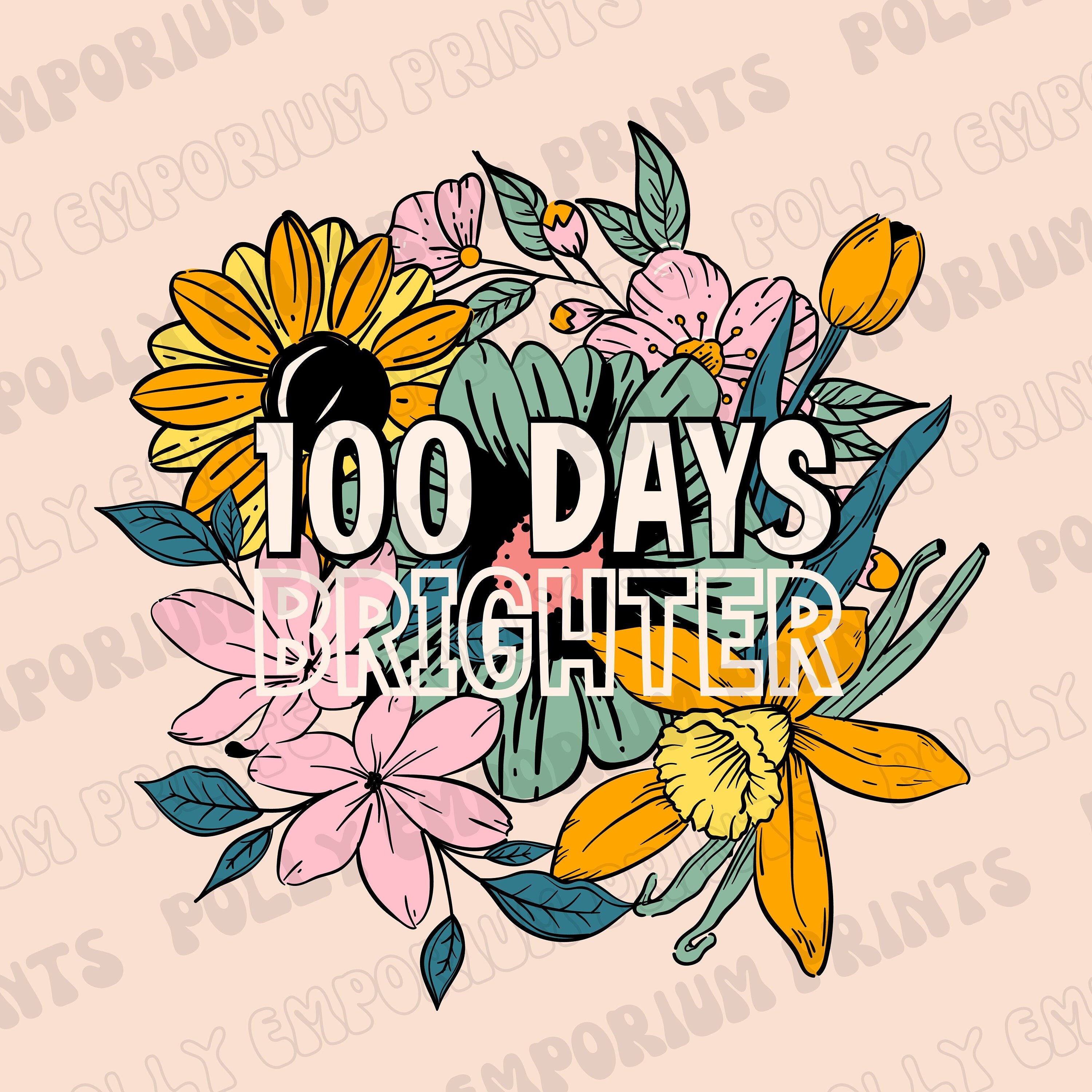 100 Days Brighter Png, 100 Days of School Png, Teacher Sublimation ...