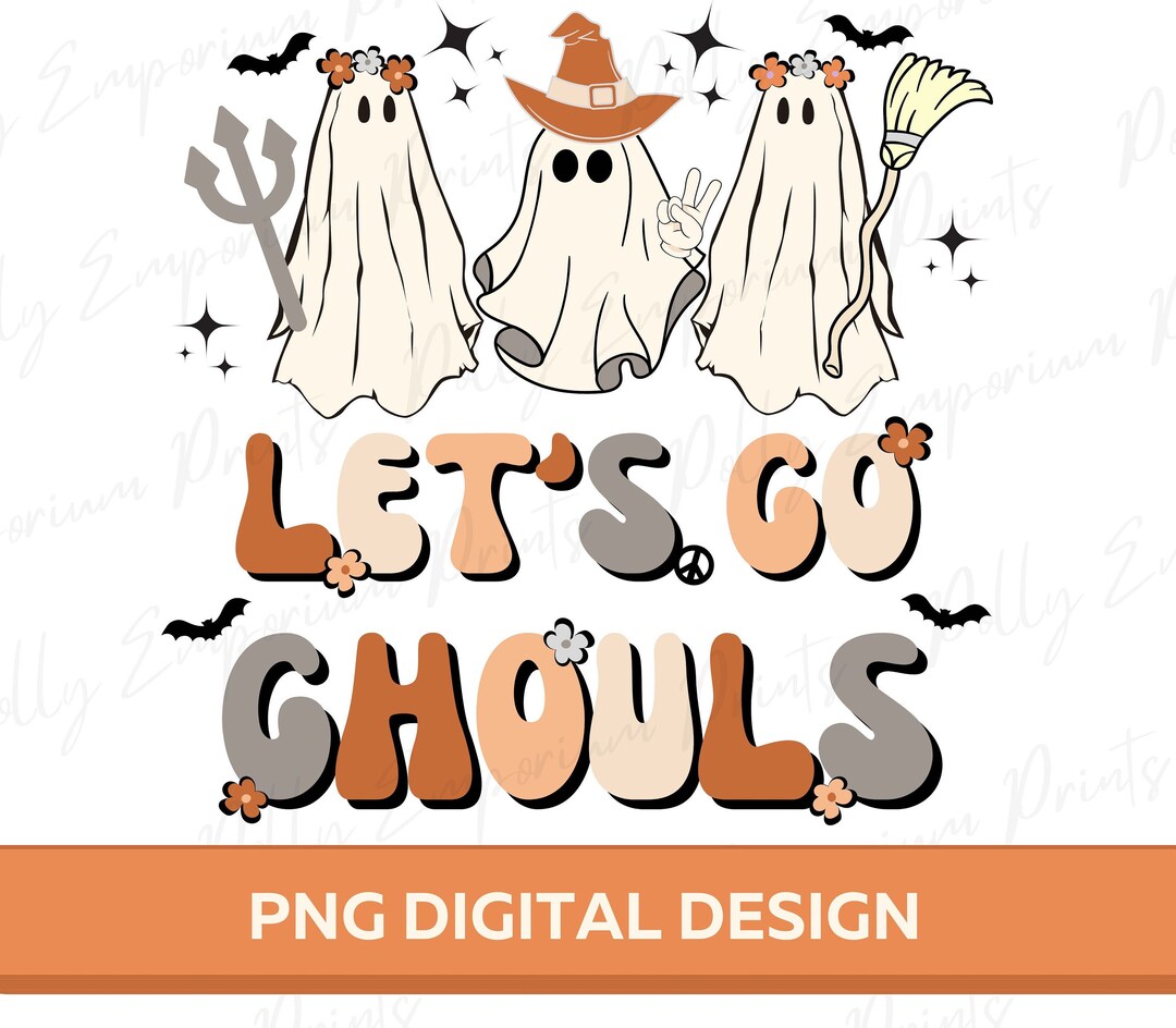 Lets Go Ghouls Png, Halloween Boho Png, Retro Fall Sublimation Design ...