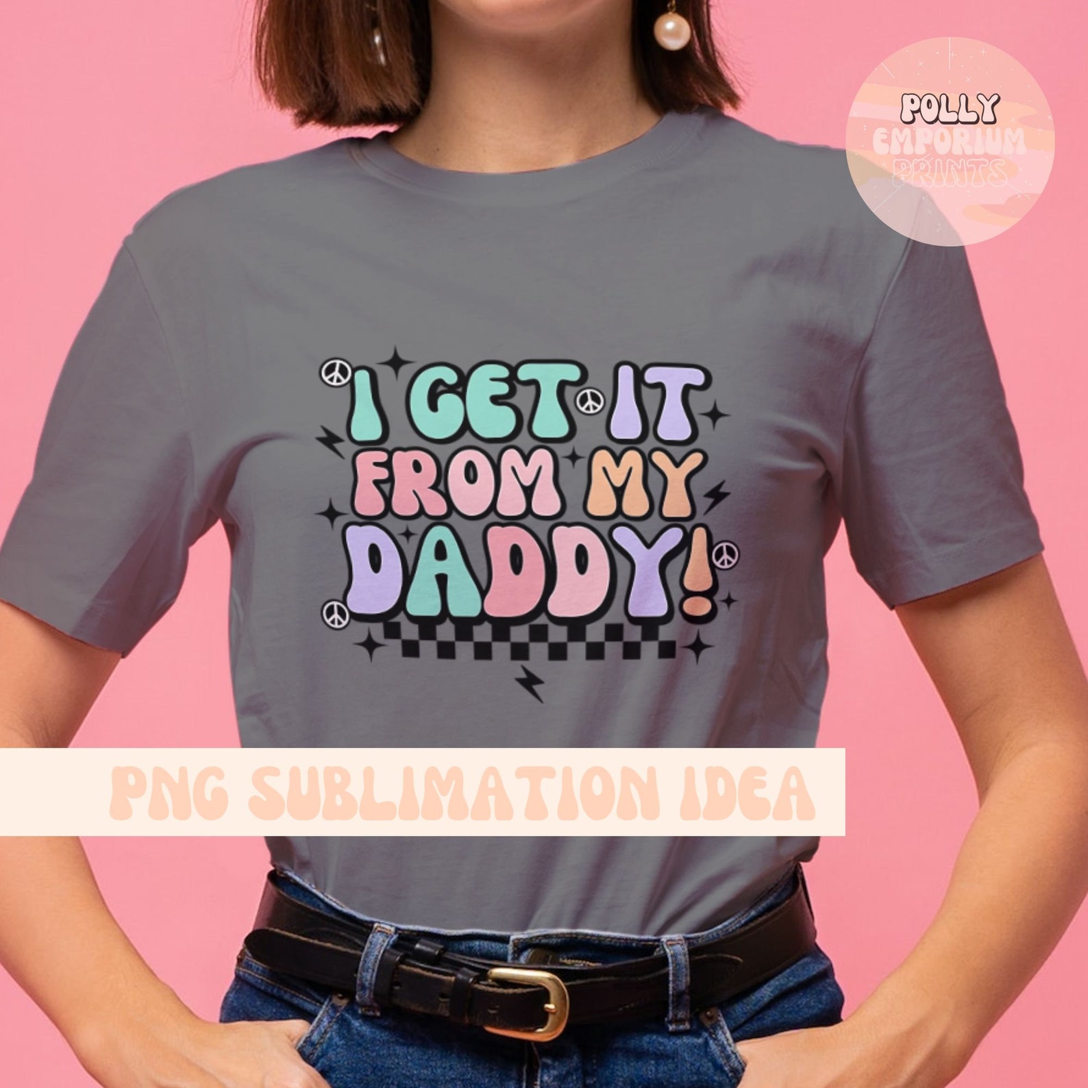 I Get It From My Daddy Png, Groovy Daddy Png, Daddy's Girl Png, Father ...