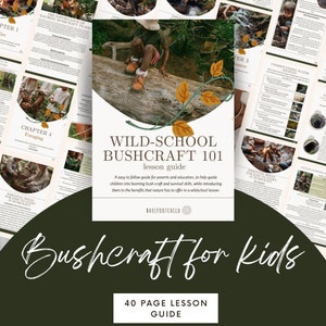 Bushcraft for Kids, Lesson Guide - 40pages, Forest-school - Wildschool ...