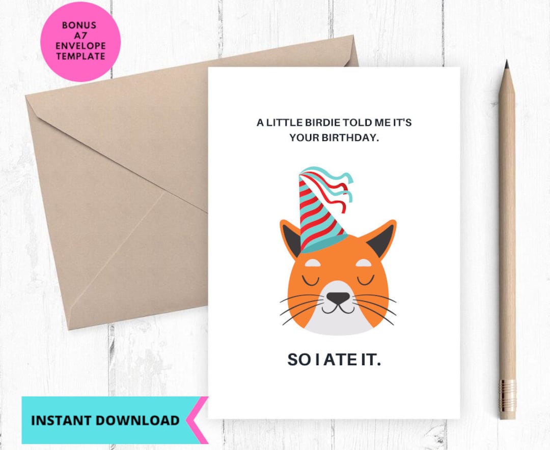 Printable Birthday Card, A Little Birdie Told Me It's Your Birthday, so ...