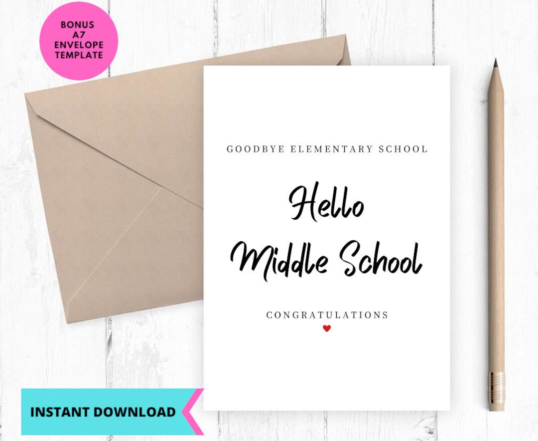Graduation Card, Hello Middle School,goodbye Elementary School ...