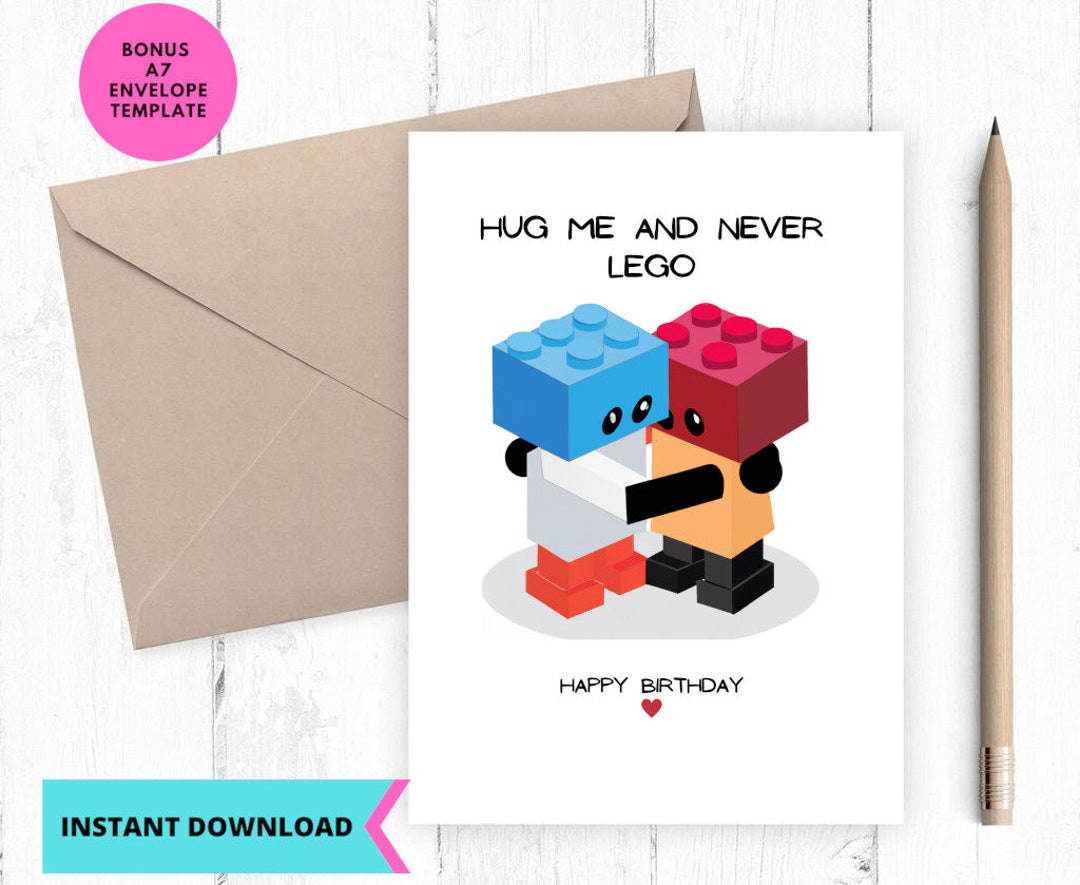 Printable Birthday Card, Hug Me and Never Lego Card, , Greeting Card ...