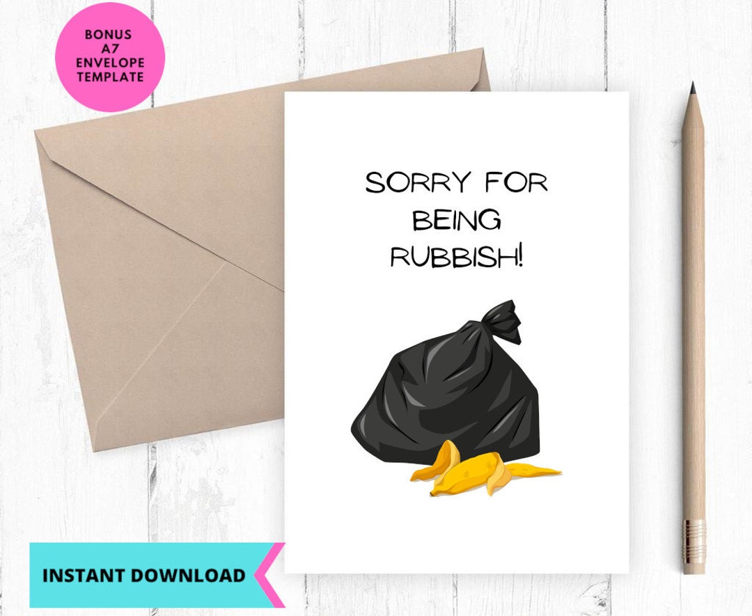Printable Sympathy Card, Sorry Card, Sorry for Being Rubbish Card ...