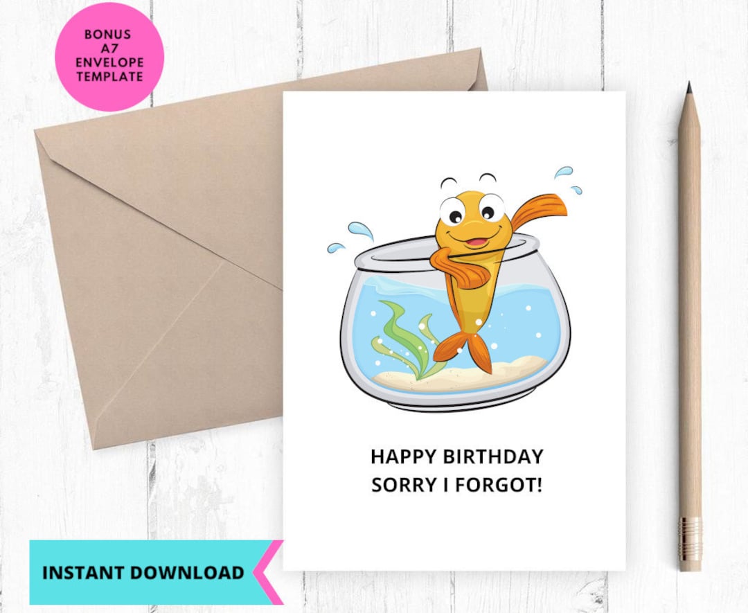Printable Birthday Card, Funny Birthday Card, Sorry I Forgot Your ...