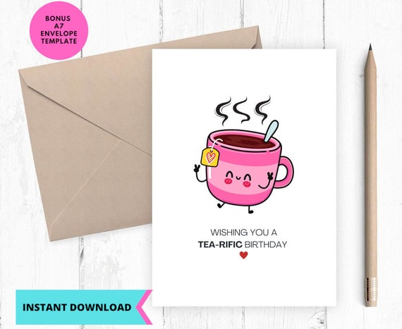 Printable Birthday Card Tea Birthday Card Have a Tea-rific - Etsy