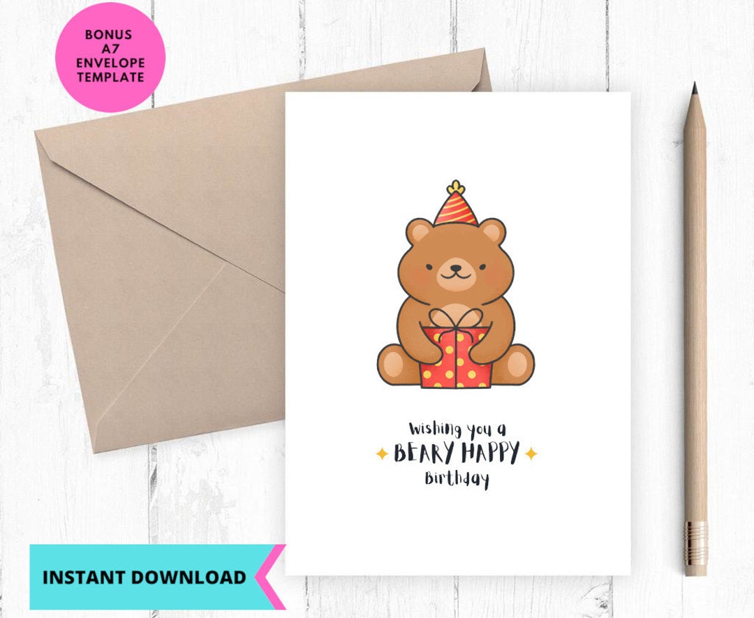 Printable Birthday Card, Have a Beary Happy Birthday Card, , Greeting ...