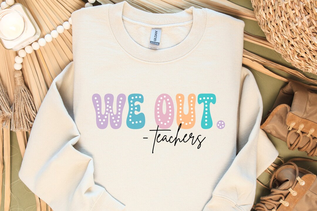 We Out Teacher Png, Last Day of School Png, End of School Png, Retro ...