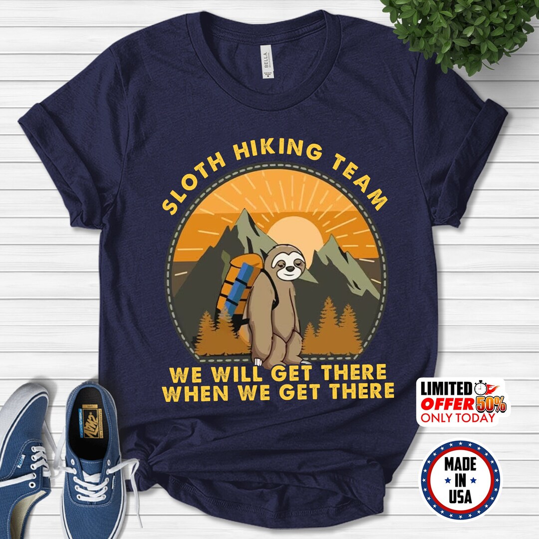 Retro Sloth Hiking Team We Will Get There When We Get There - Etsy
