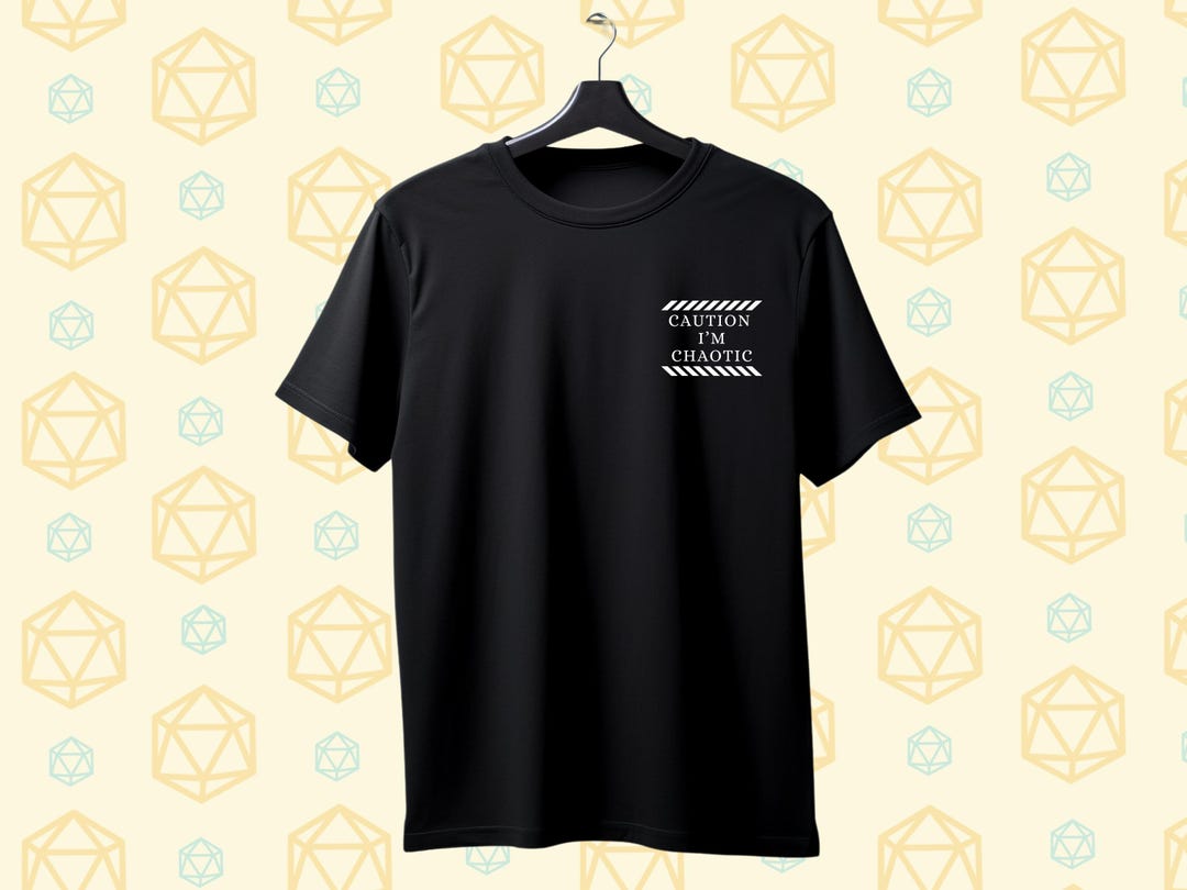 Caution I’m Chaotic T Shirt | D&D Shirt | Chaotic Shirt | Dungeons and ...