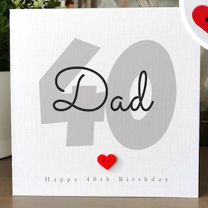 40th Birthday Card for Dad, FATHER BIRTHDAY Handmade Card, Personalised ...