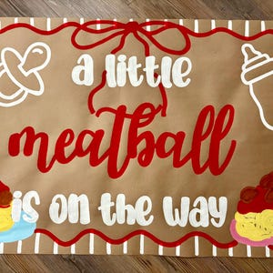 Hand-painted Custom Baby Shower Banner: A Little Meatball is on the Way ...