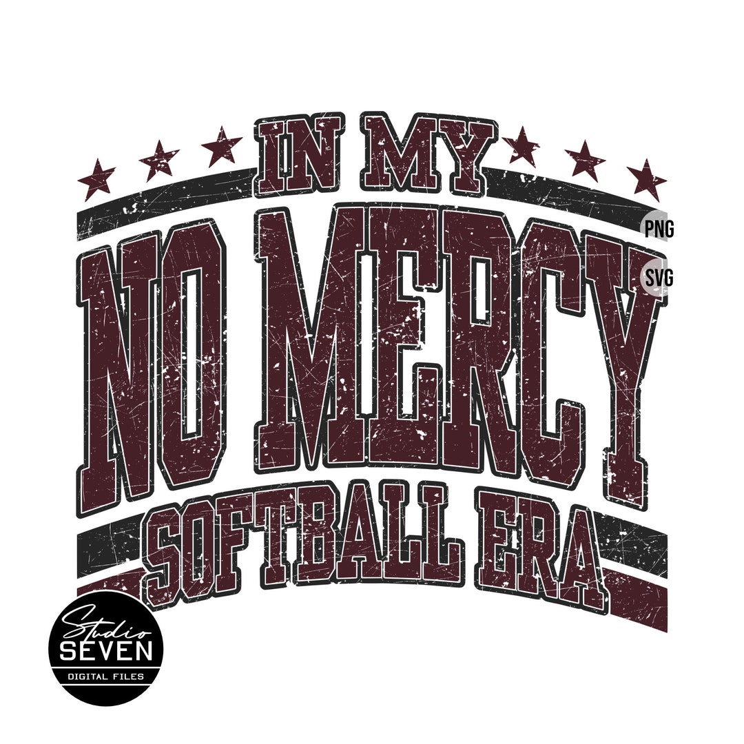 In My No Mercy Softball Era Png, Sublimation, Svg, Vector, Digital File ...