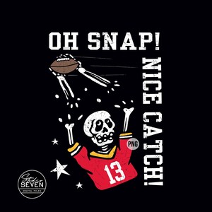 Oh Snap Nice Catch Png, Football Png, Skeleton Png, Bones, Game Day ...