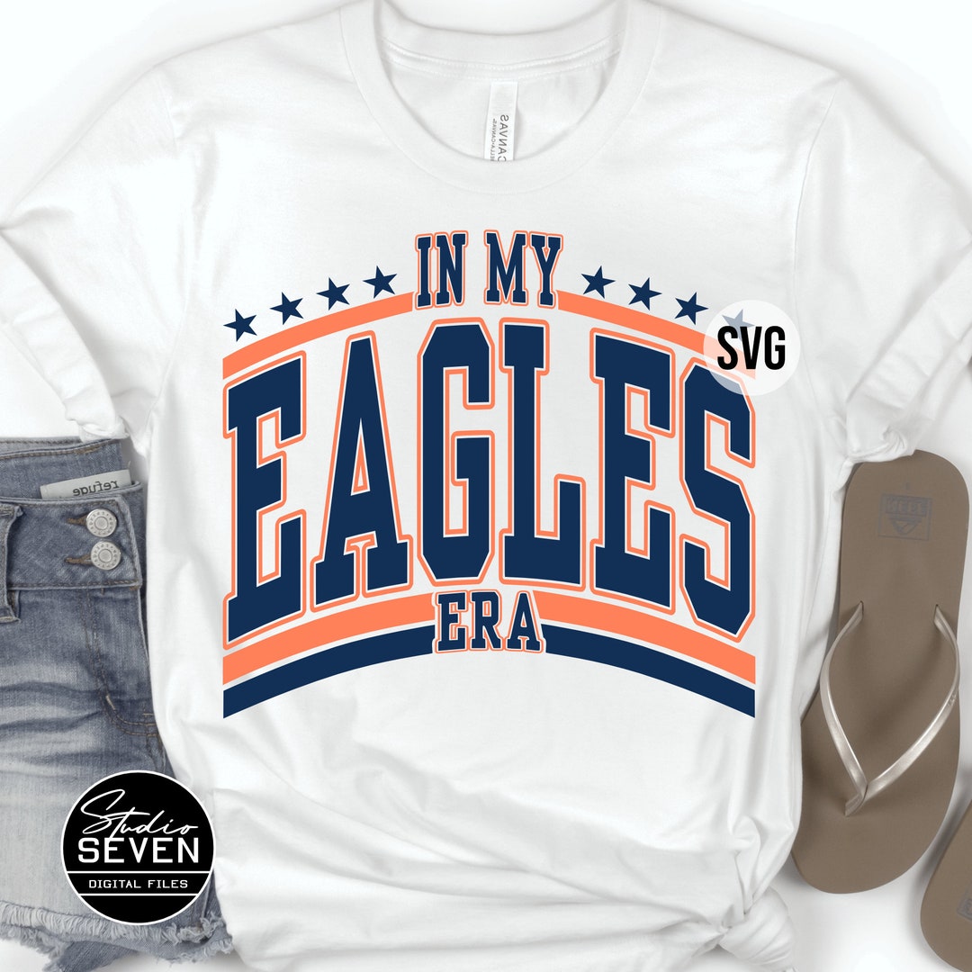 In My Eagles Era Svg, Vector File, Recreational Sports, Layers, Shirt Design, High School Team ...
