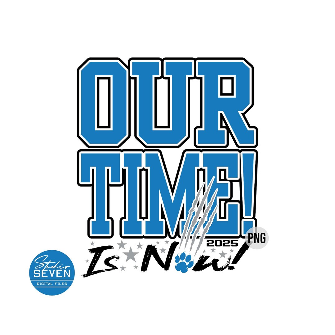 Our Time is Now Png, Sublimation, Football Png, Sports, Game Day, Game ...