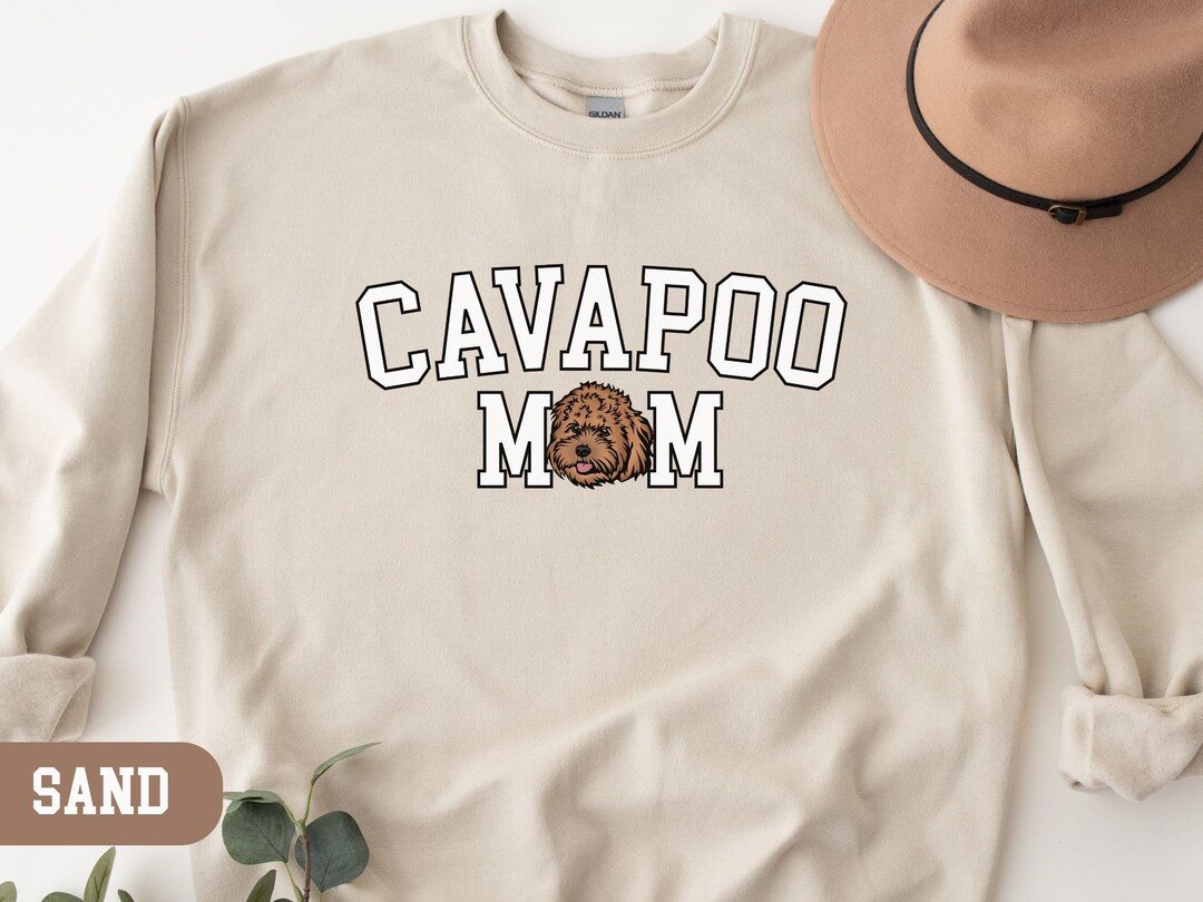 Cavapoo Mom Sweatshirt, Cavapoo Sweatshirt, Cavapoo Gifts, Cavapoo, Dog ...