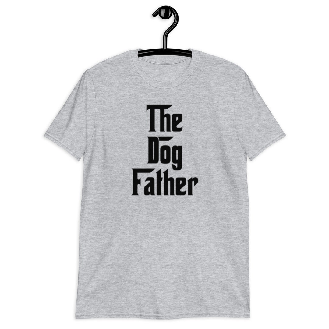 The Dog Father Dog Dad Dog Father Dogs Dog Lover Dog - Etsy