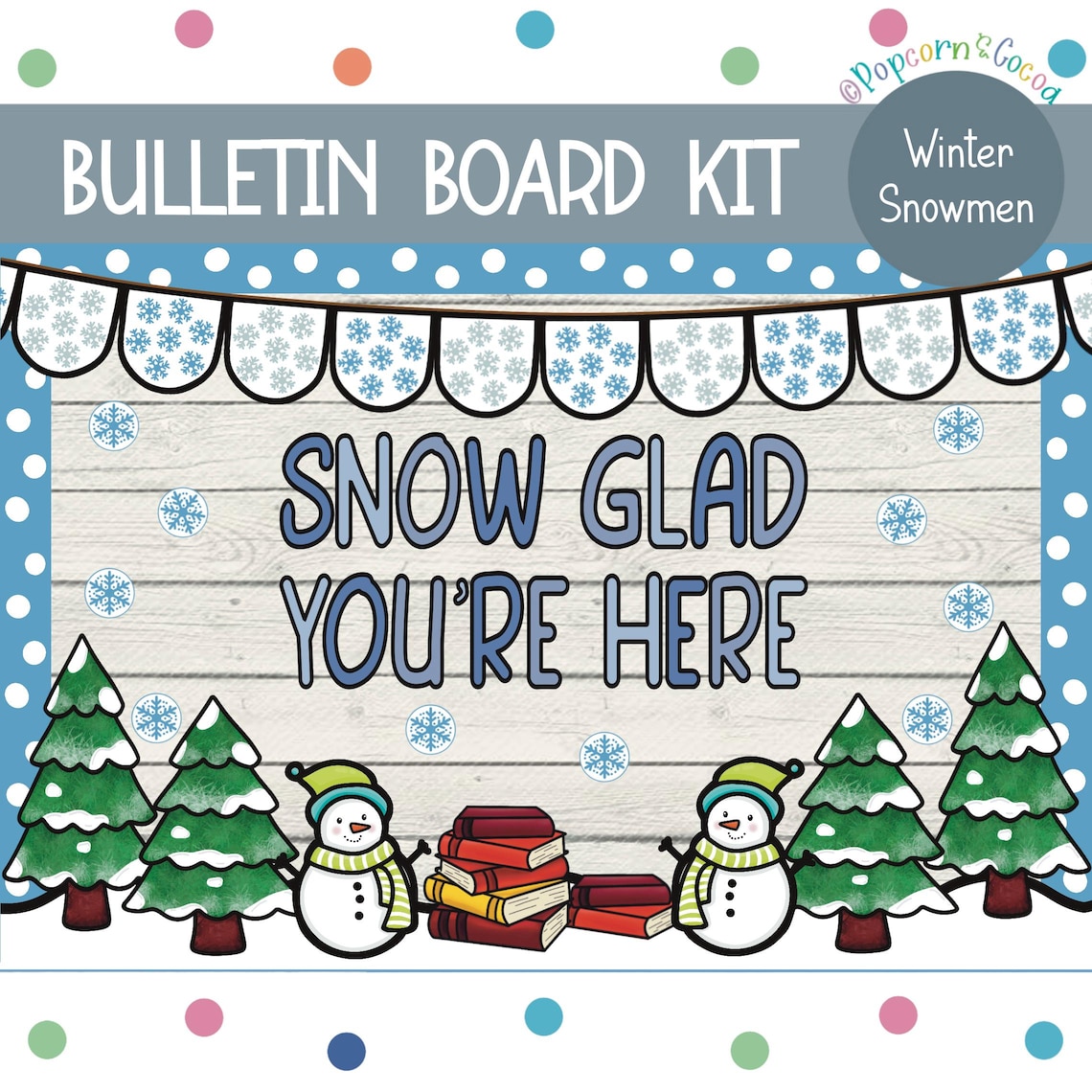 Winter Bulletin Board Kit With Snow, Snowmen, Books, and Trees ...