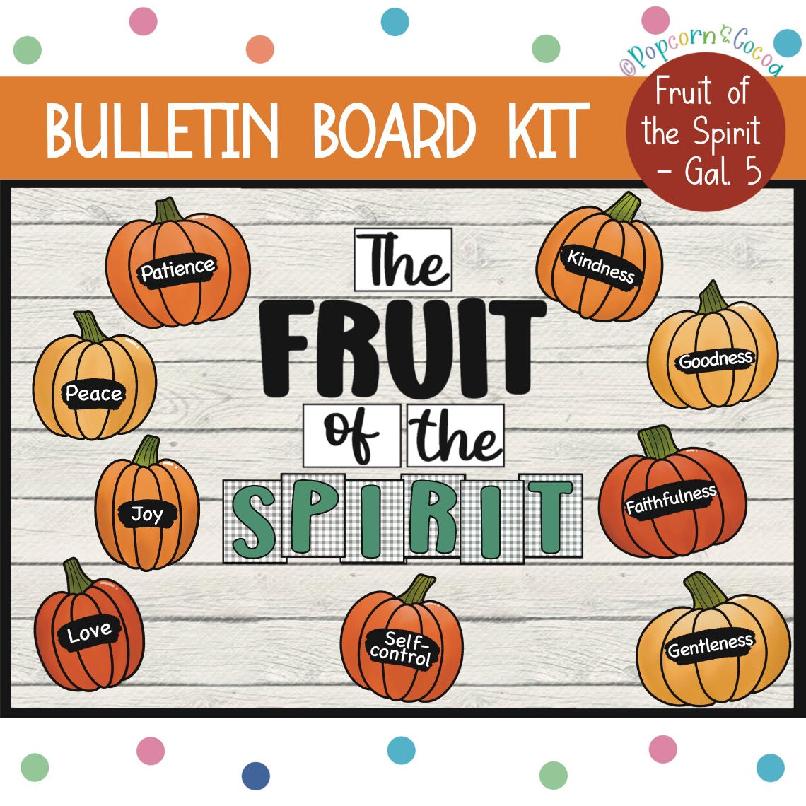 Fall Christian Bulletin Board Kit, the Fruit of the Spirit Pumpkins ...